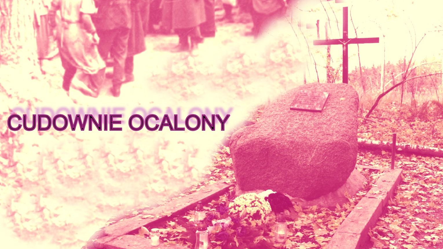 Cudownie ocalony - historia Jana Pankowskiego
